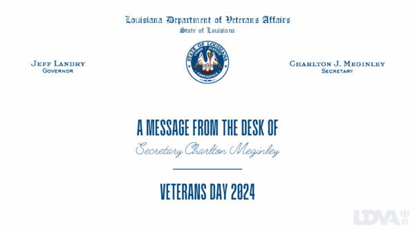 A Veterans Day Message From Secretary Charlton Meginley | Louisiana ...